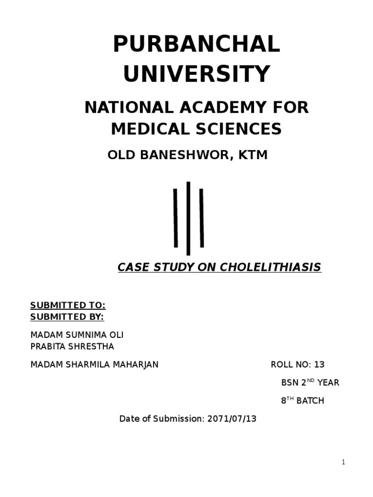 A Case Study On Cholelithiasis | PDF | Gallbladder | Bile