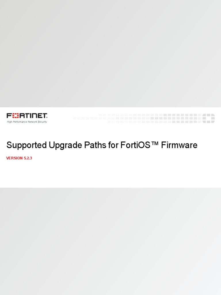 Supported Upgrade Paths For FortiOS 5.2.3 PDF | PDF | Command Line ...