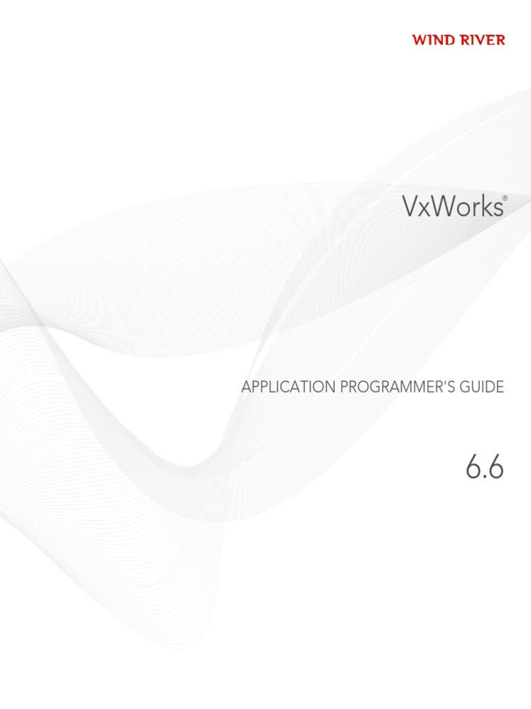 Vxworks Application Programmers Guide 6.6 | PDF | Library (Computing) | File System