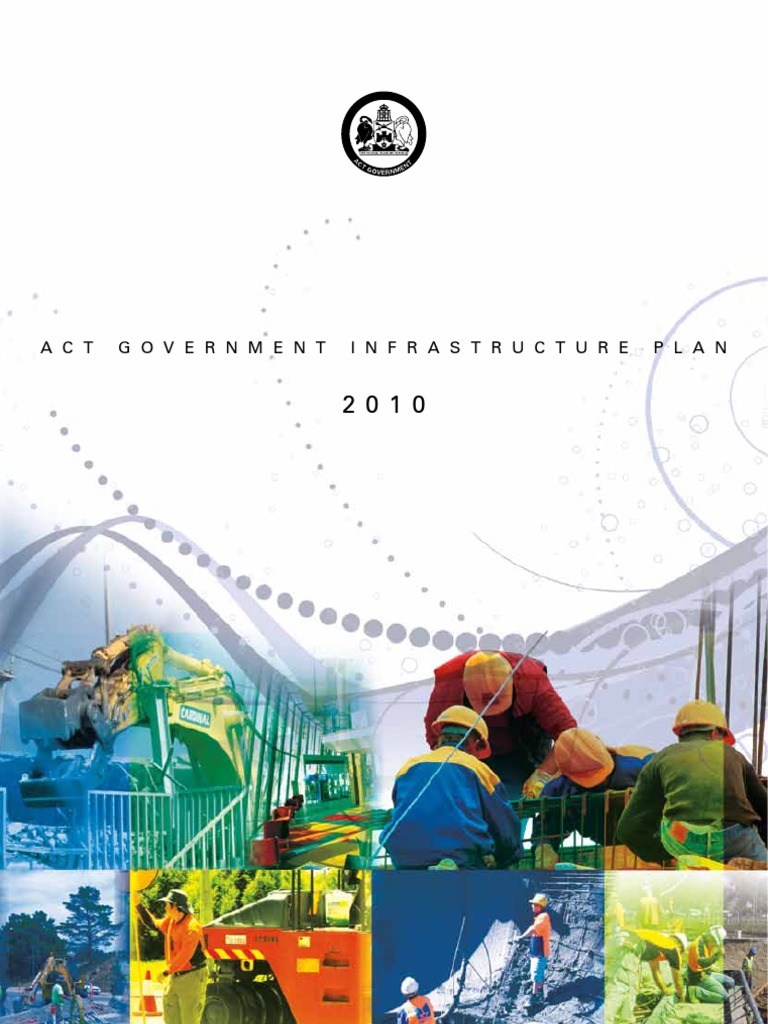 ACT Govt Infrastructure Plan | PDF | Infrastructure | Public–Private ...