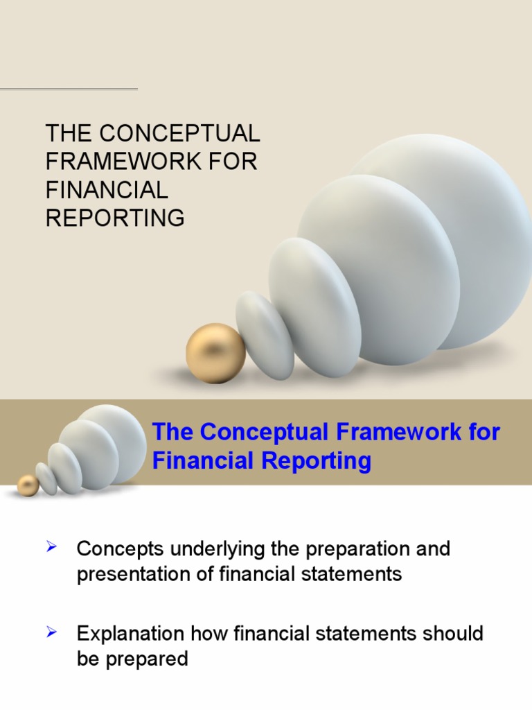 The Conceptual Framework For Financial Reporting | PDF | Financial ...
