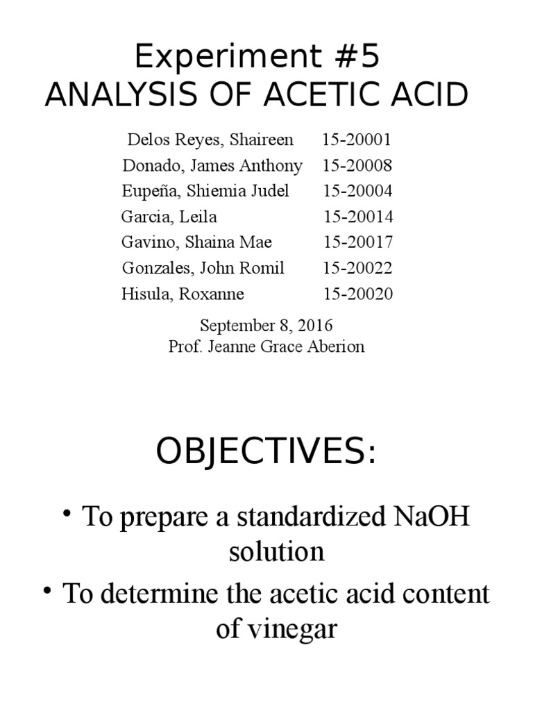 Experiment #5 Analysis of Acetic Acid: September 8, 2016 Prof. Jeanne ...