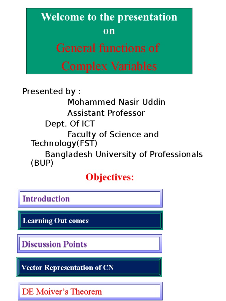 Welcome To The Presentation On: General Functions of Complex Variables ...