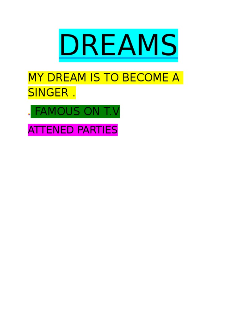 Dreams: My Dream Is To Become A Singer - Famous On T.V | PDF