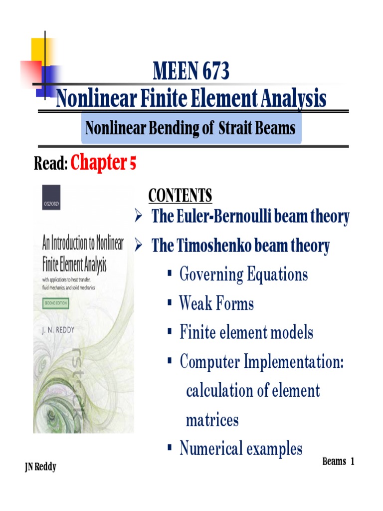 MEEN 673 Nonlinear Finite Element Analysis: Read: Nonlinear Bending of ...