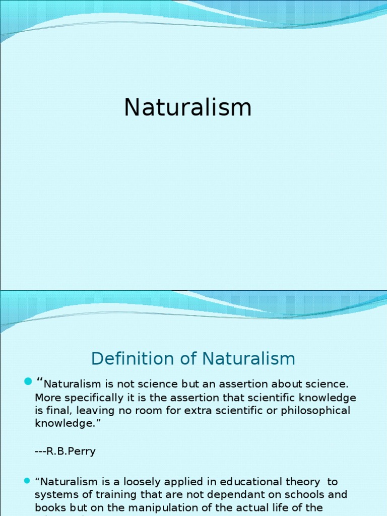Naturalism | Naturalism (Philosophy) | Teachers