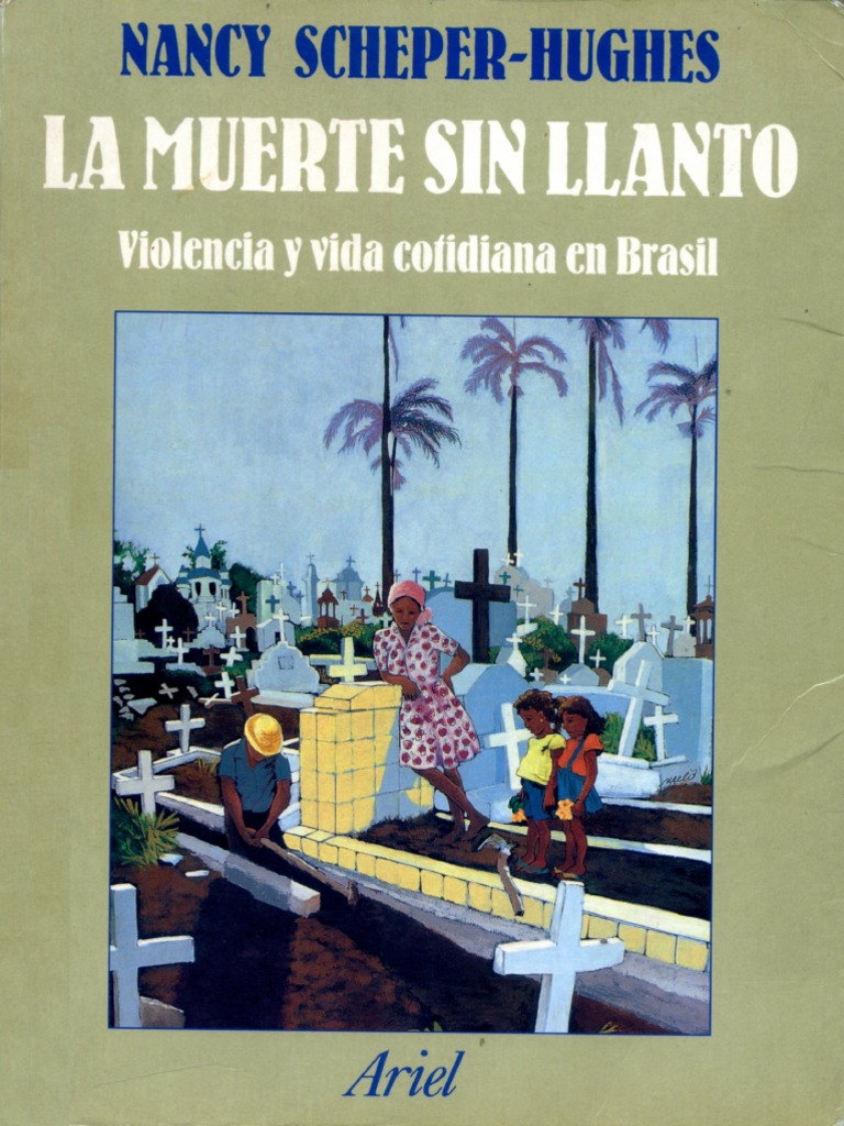 Nancy Scheper-Hughes - Introducción A La Muerte Sin Llanto | PDF