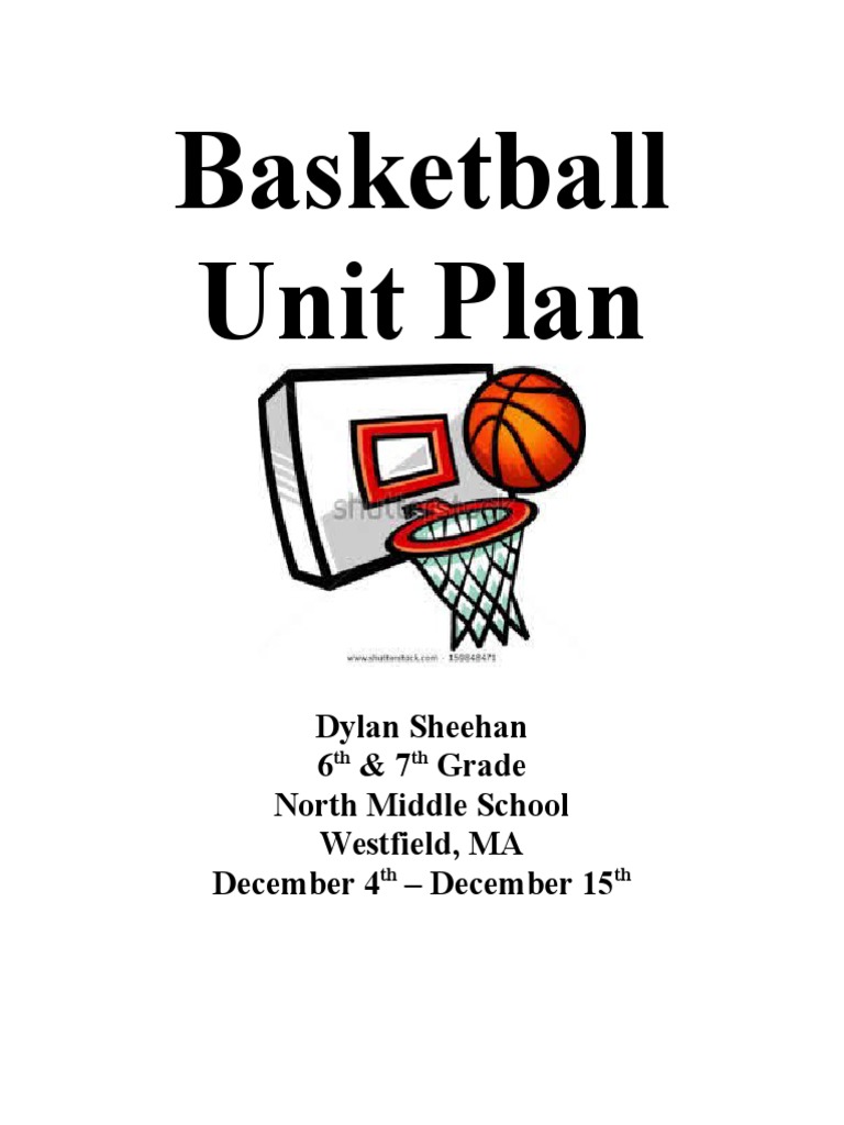 Unit Plan - Secondary Basketball | PDF | Educational Assessment ...