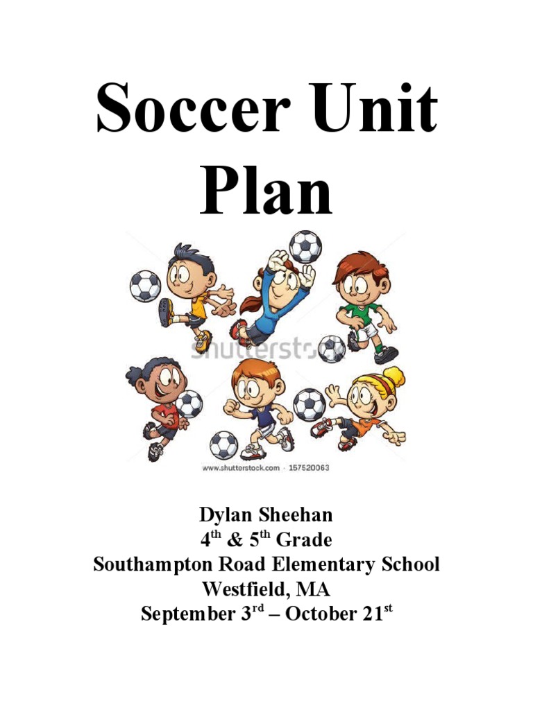 Unit Plan - Elementary Soccer | PDF | Educational Assessment | Physical ...