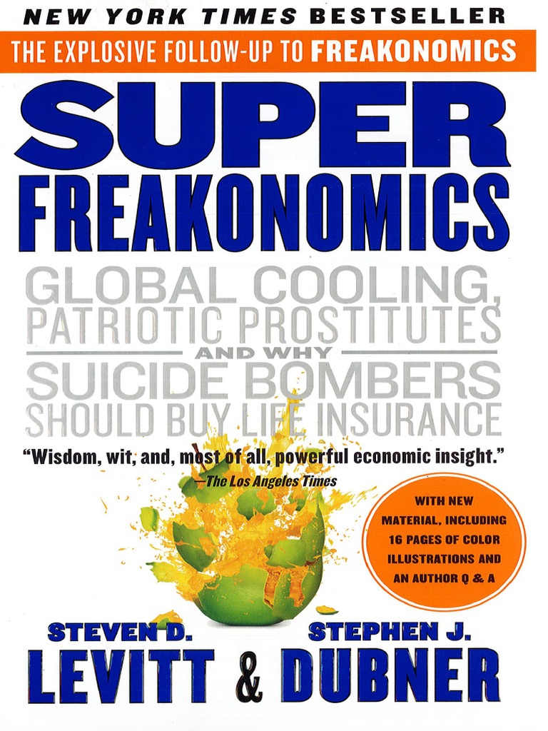 1.3 Putting The Freak in Freakonomics - Super Freakonomics | PDF
