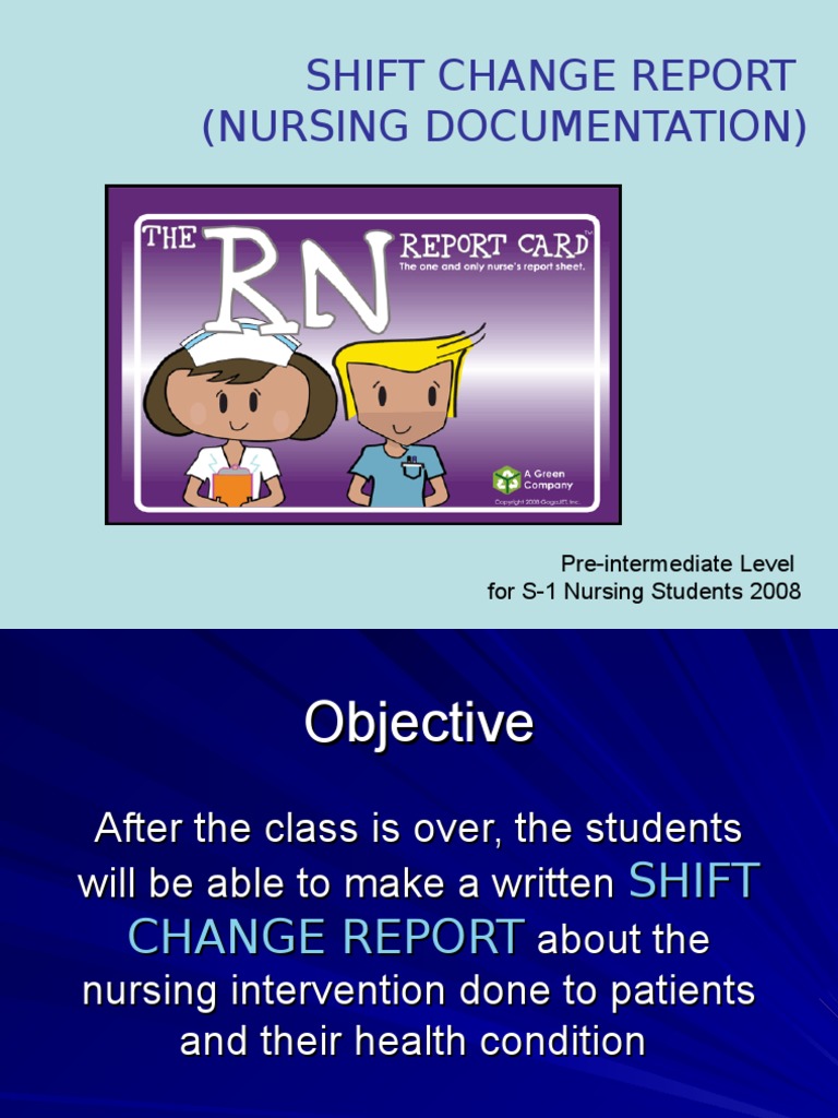 Shift Change Report | PDF | Nursing | Patient