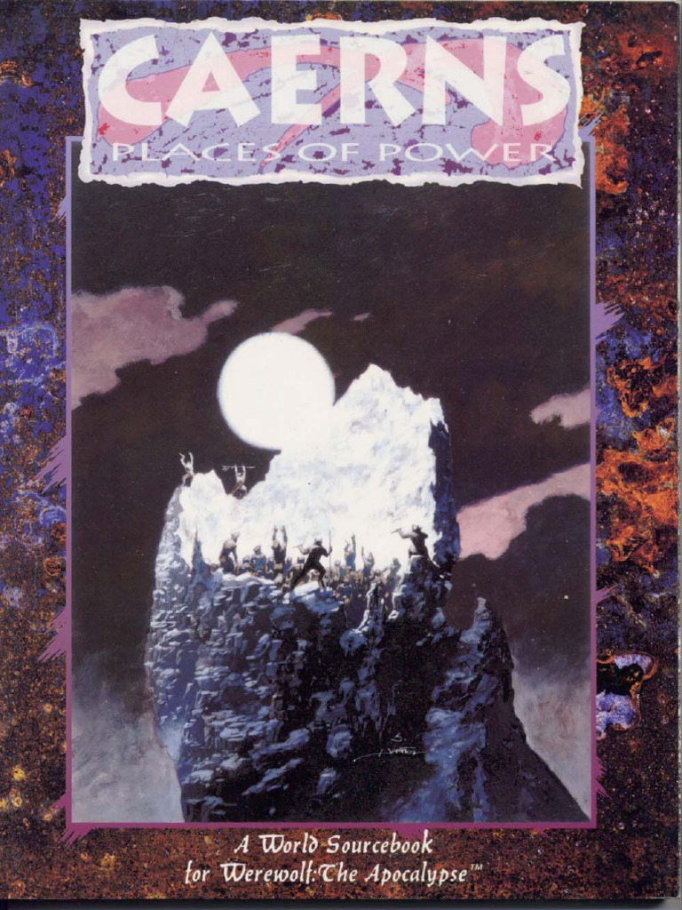 WOD - Werewolf - The Apocalypse - Caerns - Places of Power PDF | PDF