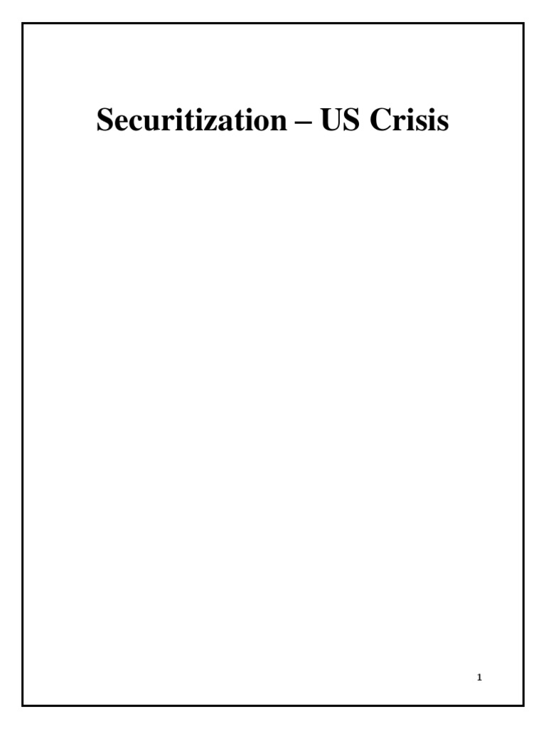 Securitization Us Crisis | PDF | Securitization | Asset Backed Security