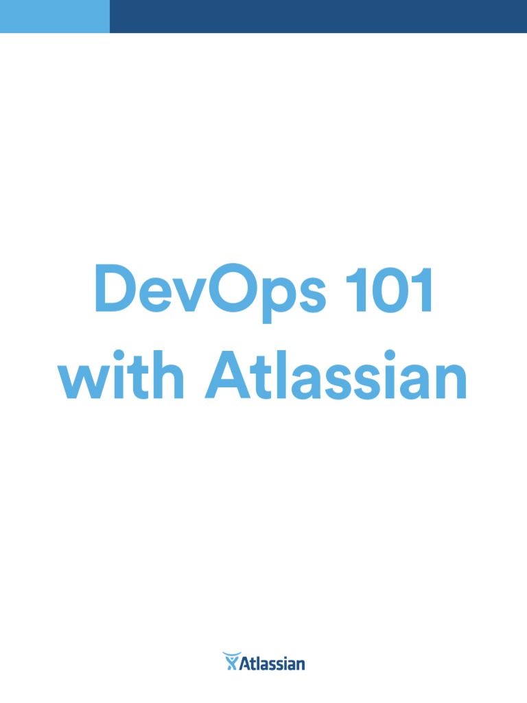 Atlassian DevOps-101 | PDF | Software Development | Automation