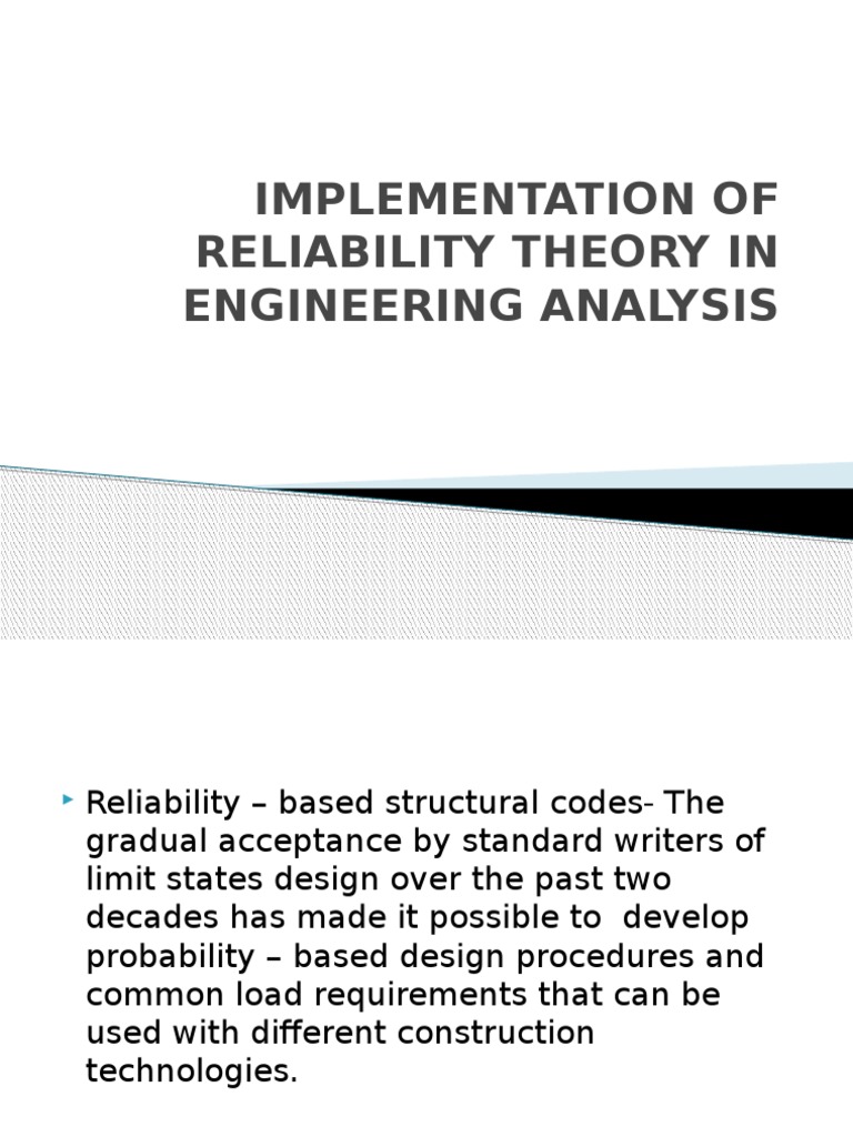 Implementation of Reliability Theory in Engineering Analysis Final ...