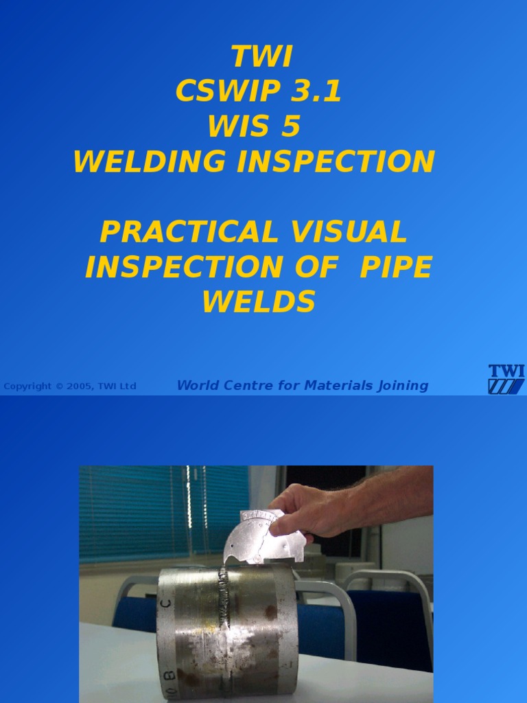TWI CSWIP 3.1 Wis 5 Welding Inspection Practical Visual Inspection of ...