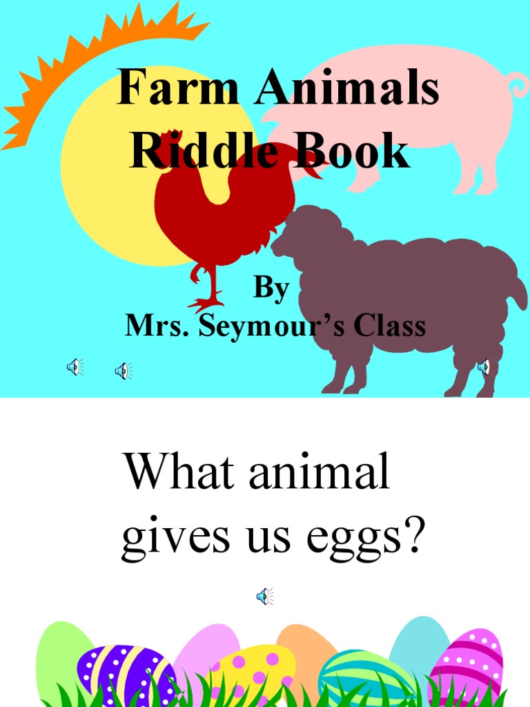 Farm Animals Riddle Book: by Mrs. Seymour's Class | PDF