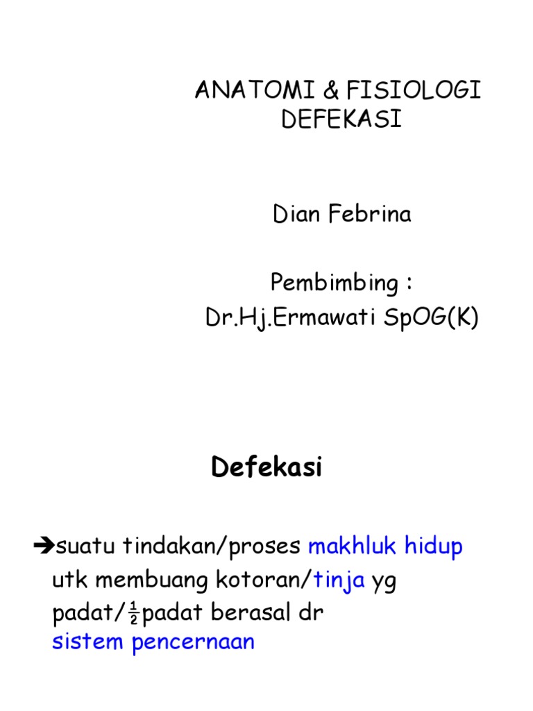 Anatomi & Fisiologi Defekasi Ok | PDF | Kesehatan Holistik | Sains ...