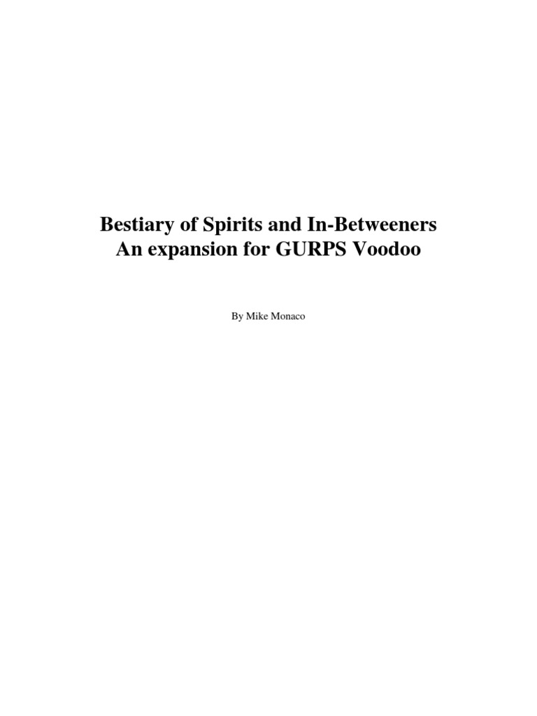 Bestiary of Spirits and In-Betweeners An Expansion For GURPS Voodoo ...