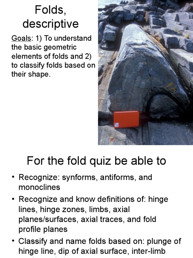 Goals: 1) To Understand The Basic Geometric Elements of Folds and 2) To ...