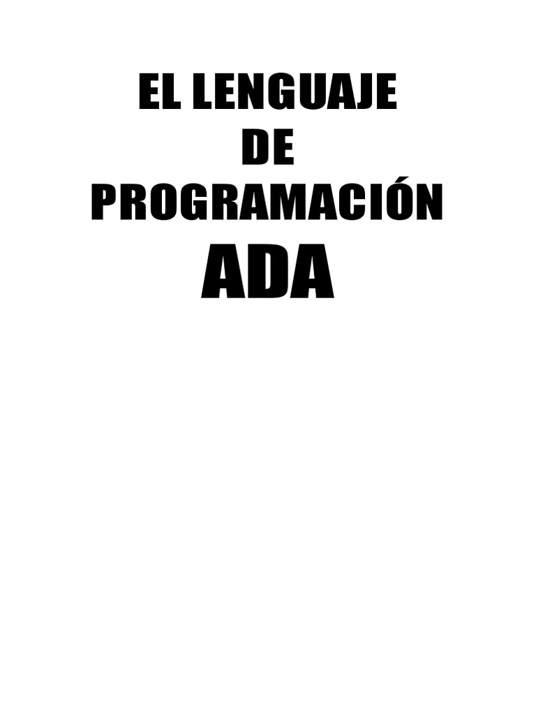 El Lenguaje de Programacion ADA PDF | PDF | Lenguaje de programación ...