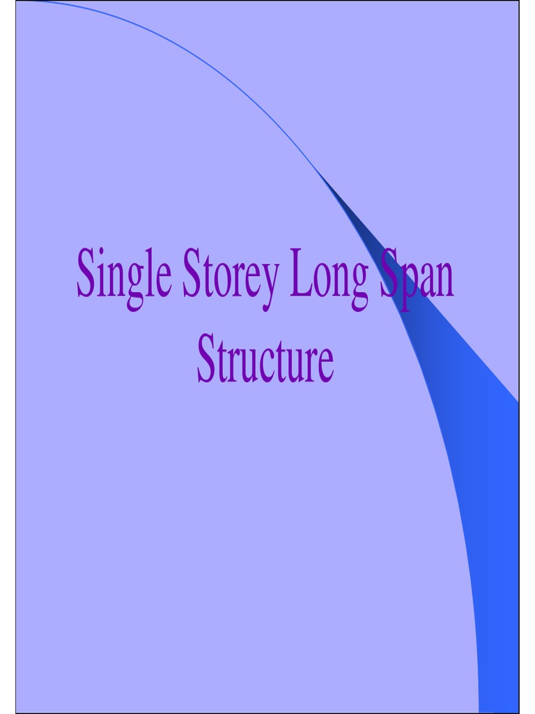 Long Span Structure Overview and Examples | PDF | Framing (Construction ...