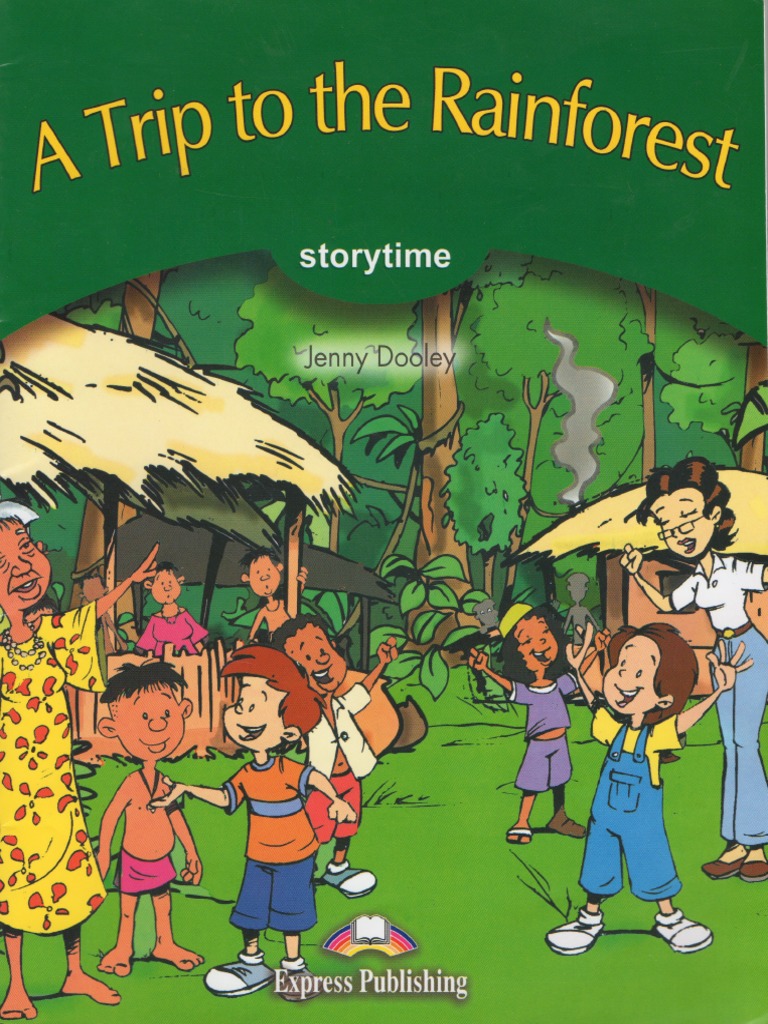 A Trip To The Rainforest - Storytime | PDF