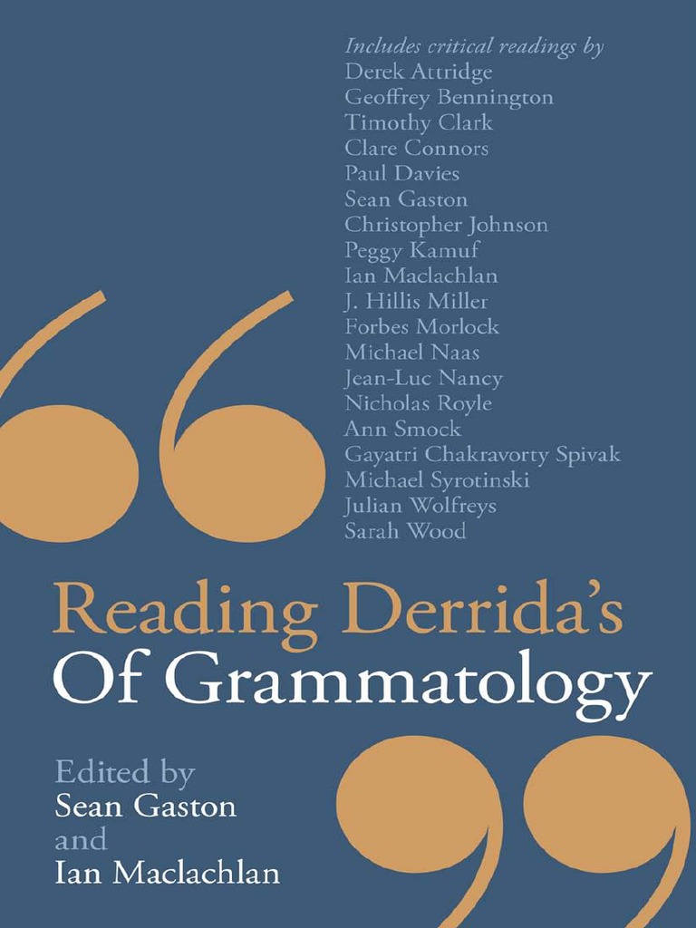 Reading Derrida 039 s of Grammatology | Jacques Derrida | Deconstruction