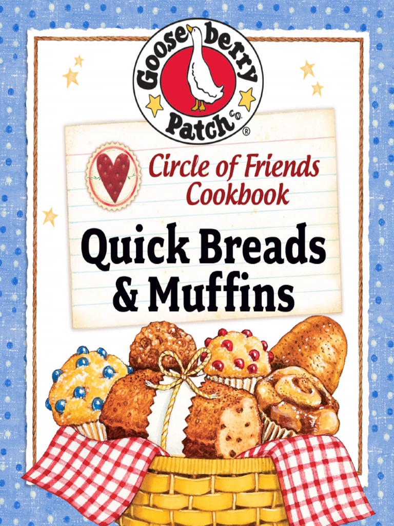 Gooseberry Patch Circle of Friends 25 Quick Breads & Muffins | PDF ...