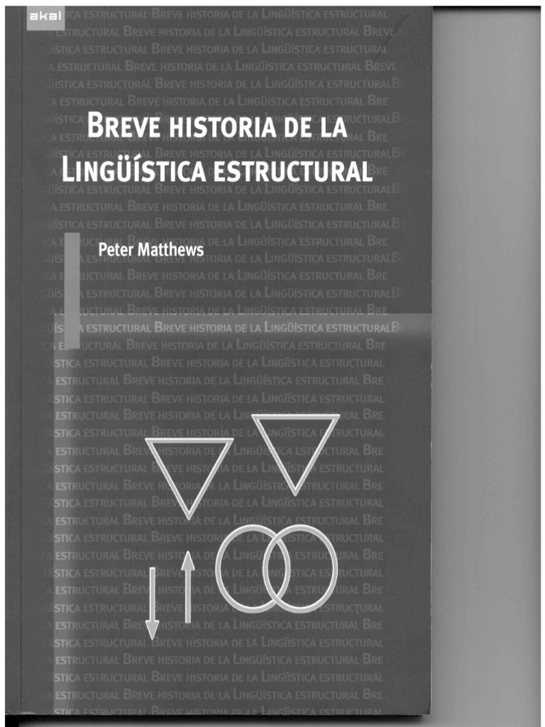 Breve Historia de La Linguistica Estructural, Petter Matthews | PDF