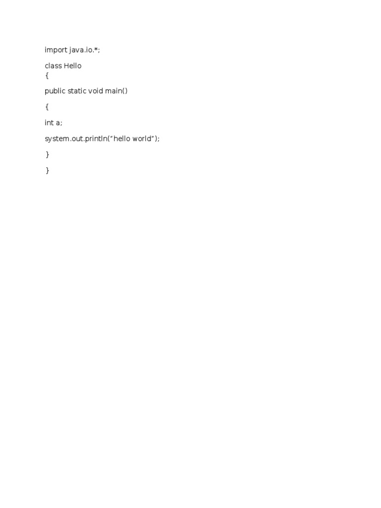 Import Java - Io. Class Hello (Public Static Void Main (Int A System ... Import Java - Io. Class Hello (Public Static Void Main (Int A System ...
