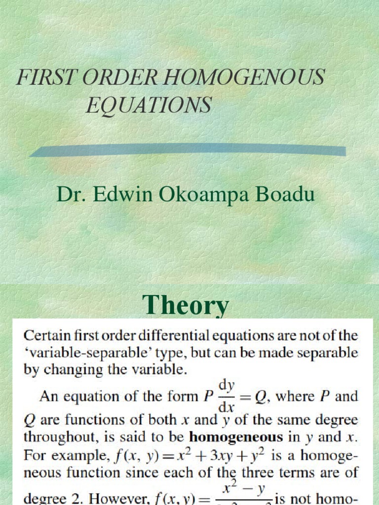 First Order Homogenous Equations: Dr. Edwin Okoampa Boadu | PDF