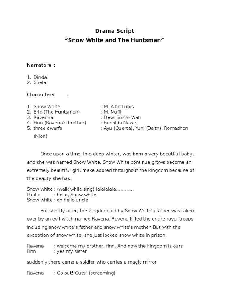 Drama Script (Snow White and the Huntsman) | Snow White