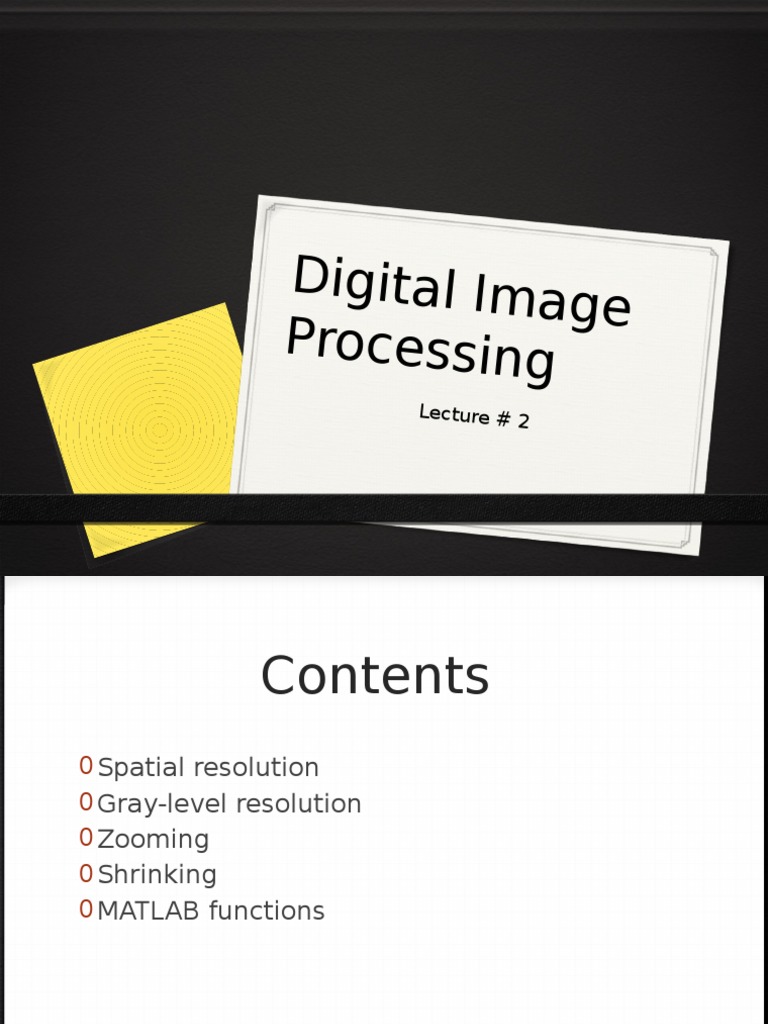 Digital Image Processing: Lecture # 2 | PDF | Image Resolution | Distance