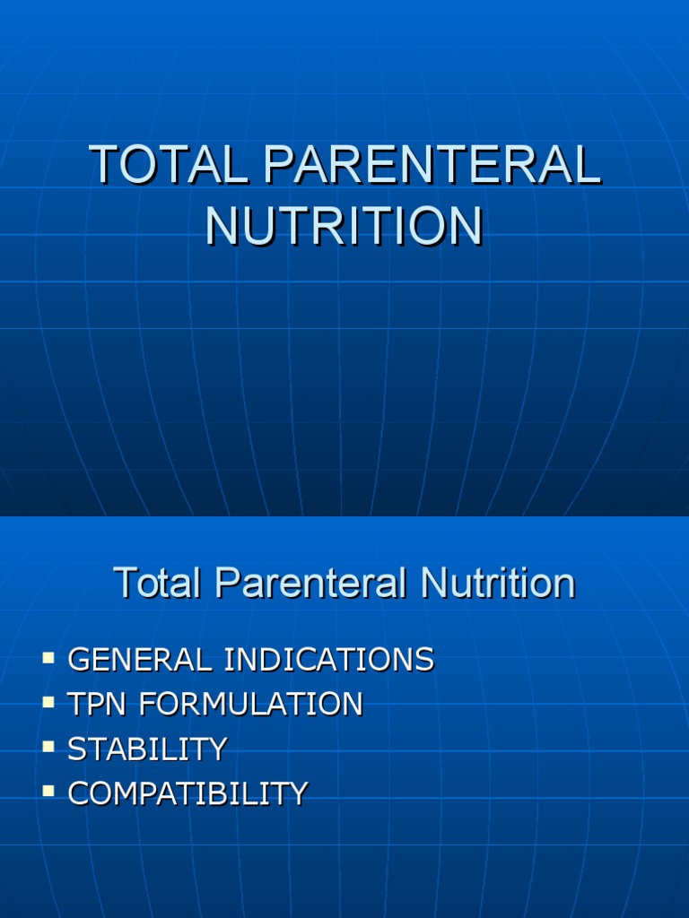 Total Parenteral Nutrition | PDF | Nutrition | Diet & Nutrition