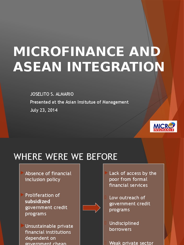 Microfinance and Asean Integration: Joselito S. Almario Presented at ...