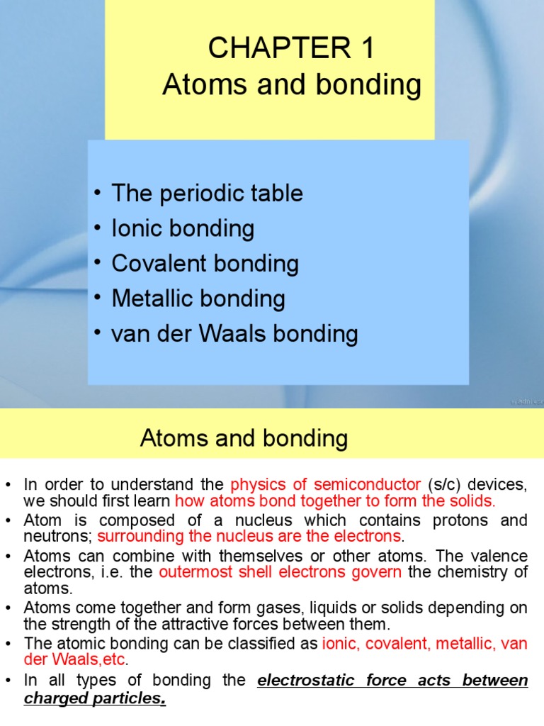 Atoms and Bonding: - The Periodic Table - Ionic Bonding - Covalent ...