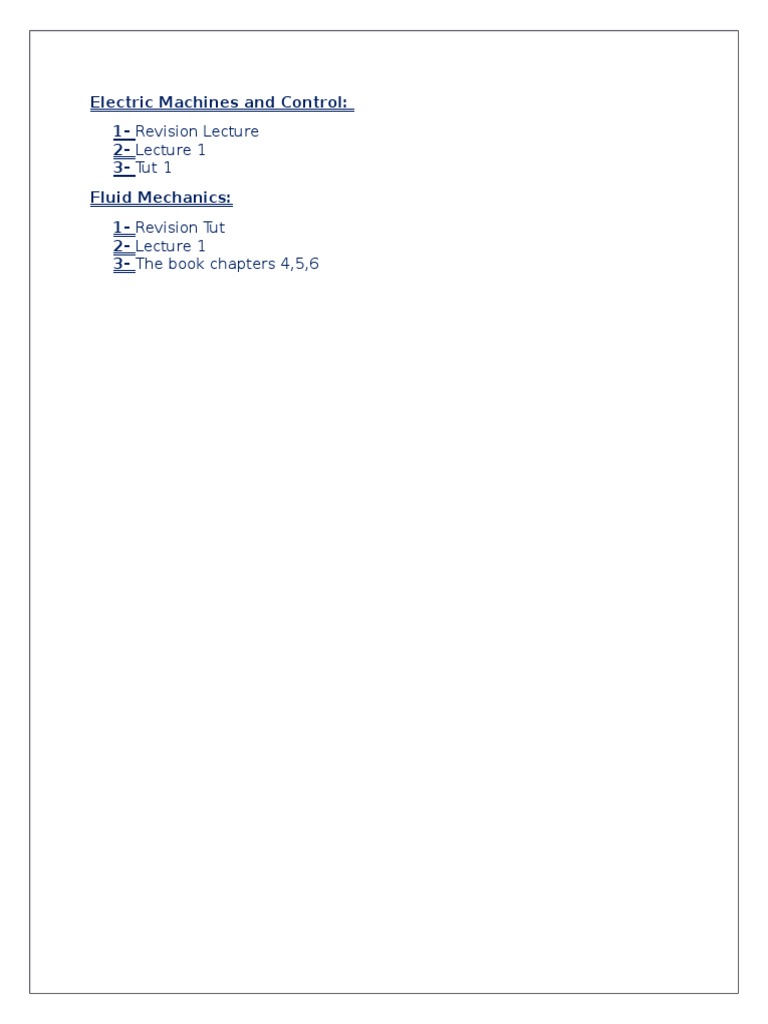 Electric Machines and Control: 1-Revision Lecture 2 - Lecture 1 3 - Tut 1 Fluid Mechanics: 1 ...