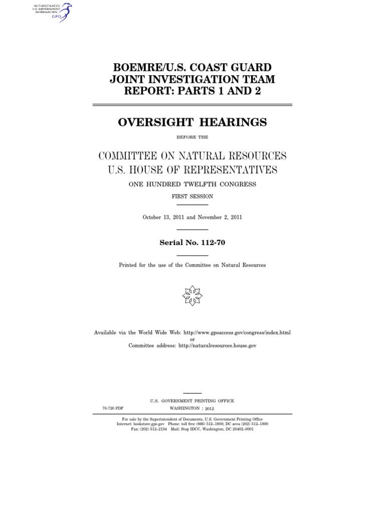 House Hearing, 112TH Congress - Boemre/u.s. Coast Guard Joint ...