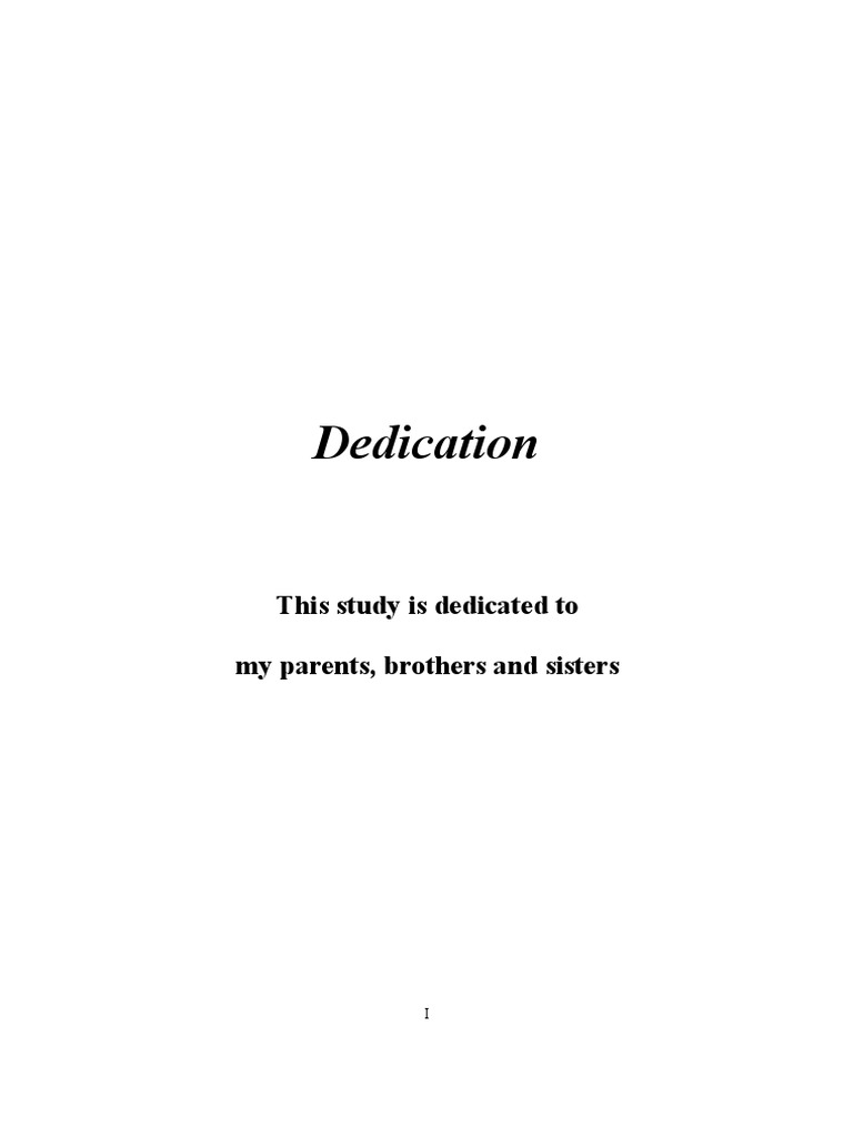 Dedication: This Study Is Dedicated To My Parents, Brothers and Sisters ...