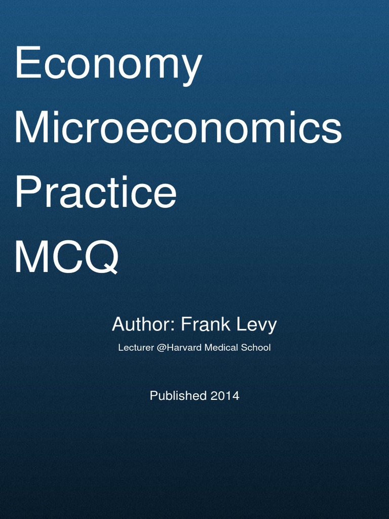 Microeconomics Practice Multiple Choice Questions PDF | PDF | Monopoly ...