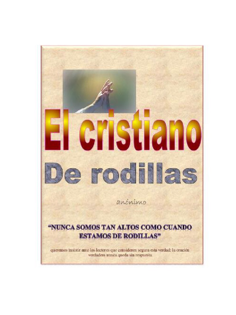 El Cristiano de Rodillas: Oración y Fe | PDF | Oración | Cristo (título)