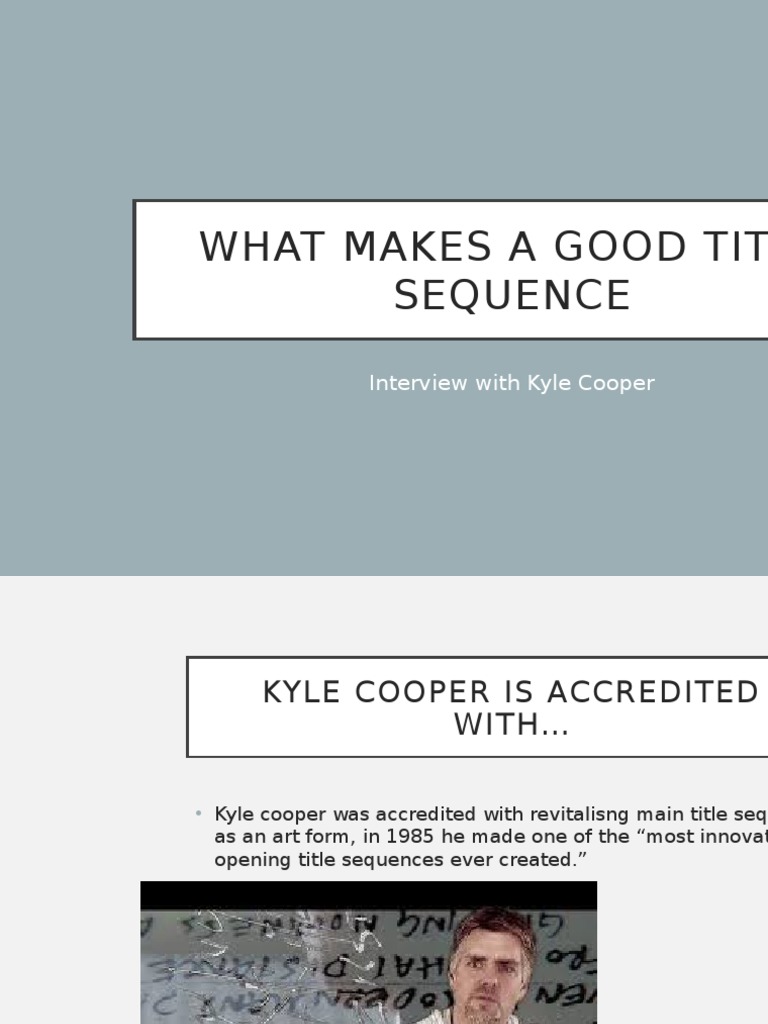What Makes A Good Title Sequence: Interview With Kyle Cooper | PDF