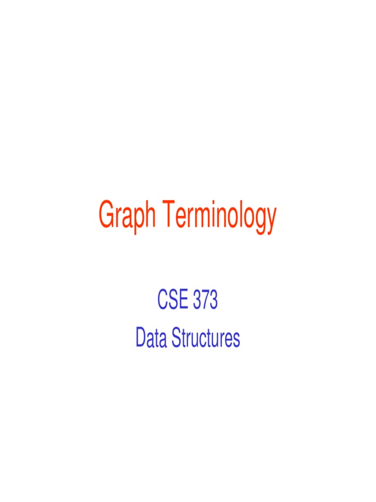 Graph Terminology: CSE 373 Data Structures | Download Free PDF | Vertex (Graph Theory) | Graph ...