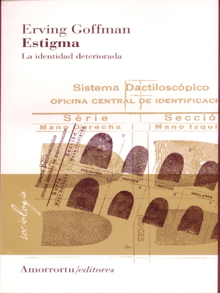 Goffman, Erving - Estigma La Identidad Deteriorada (1963) PDF | PDF | Comunicación humana ...