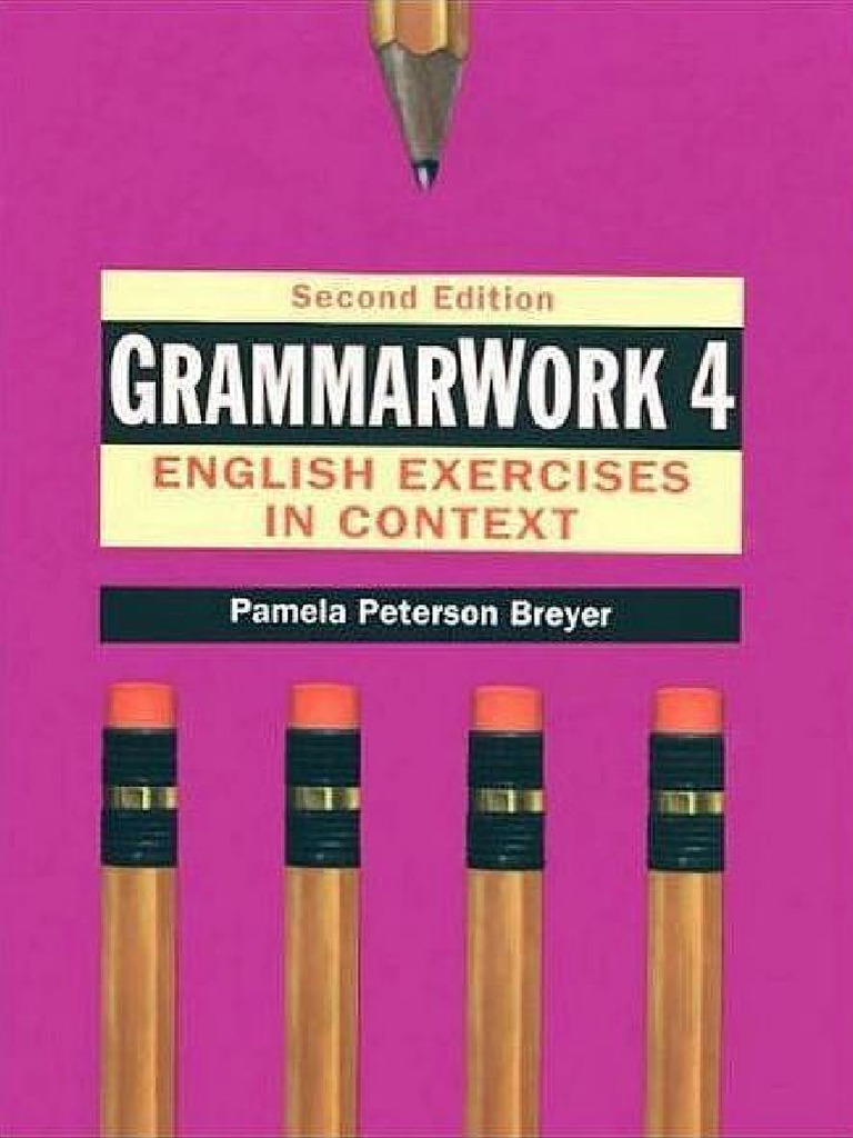 GrammarWork 4 - English Exercises in Context (2nd Ed) | PDF
