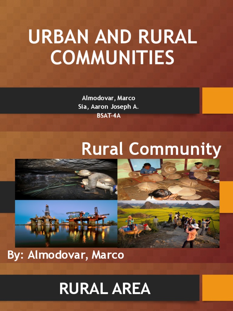 Urban and Rural Communities: Almodovar, Marco Sia, Aaron Joseph A. Bsat ...