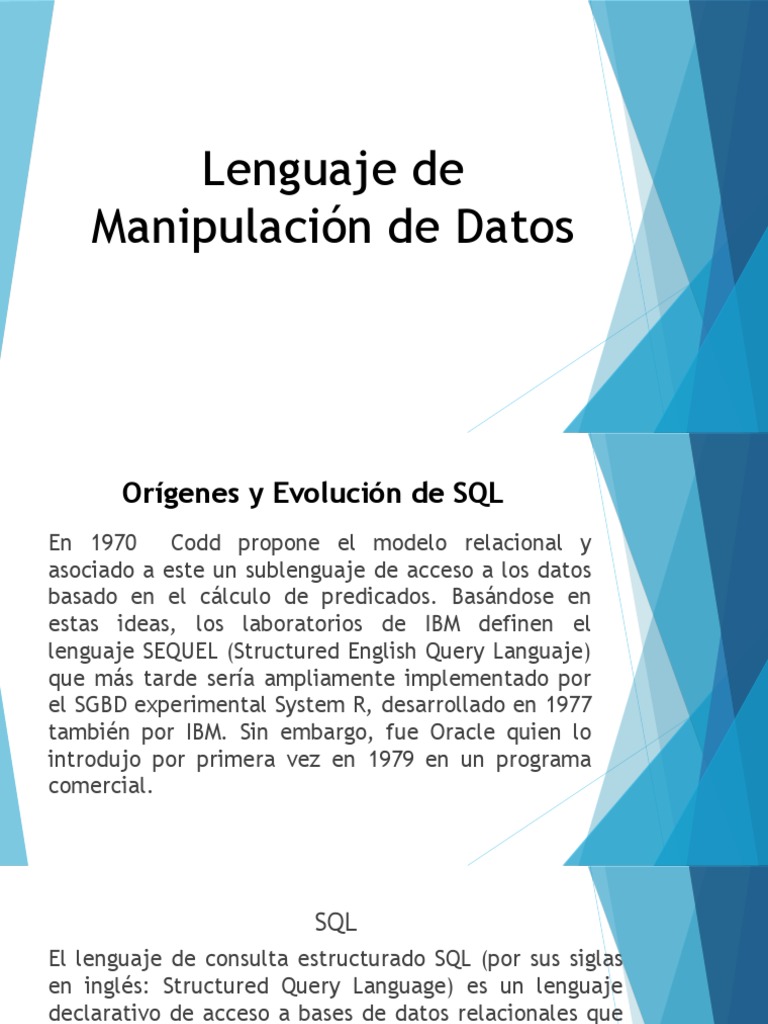 Lenguaje de Manipulación de Datos Lenguaje de Manipulación de Datos