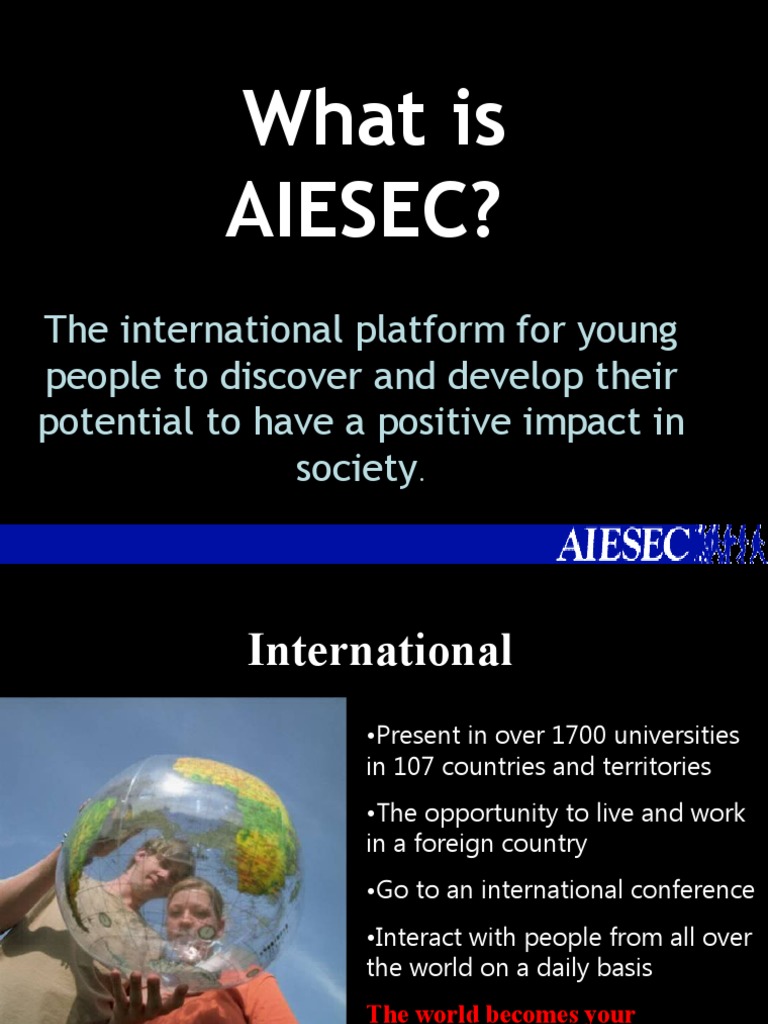AIESEC: Global Youth Development Platform | PDF | Students | Internship