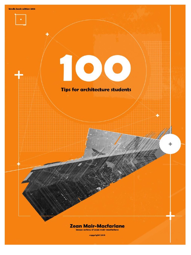 100 Tips For Architecture Students | PDF | Essays | Drawing